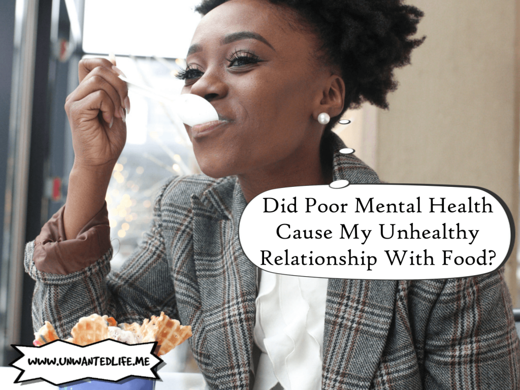 Did Poor Mental Health Cause My Unhealthy Relationship With Food?
