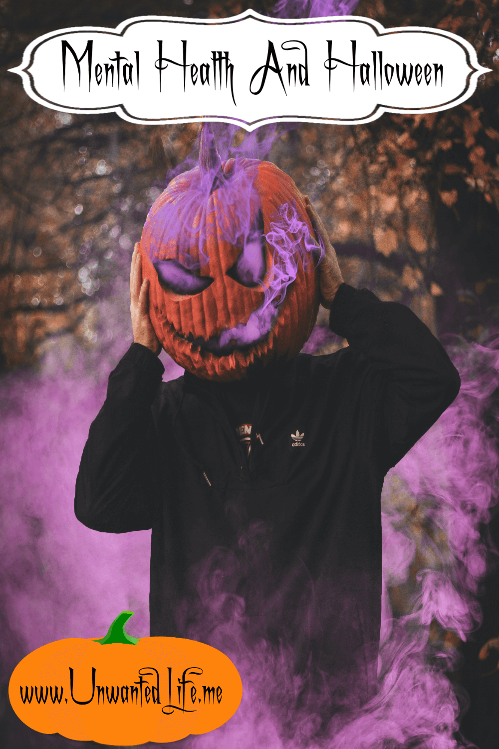 Mental Health And Halloween - Unwanted Life - Mental Health Blog