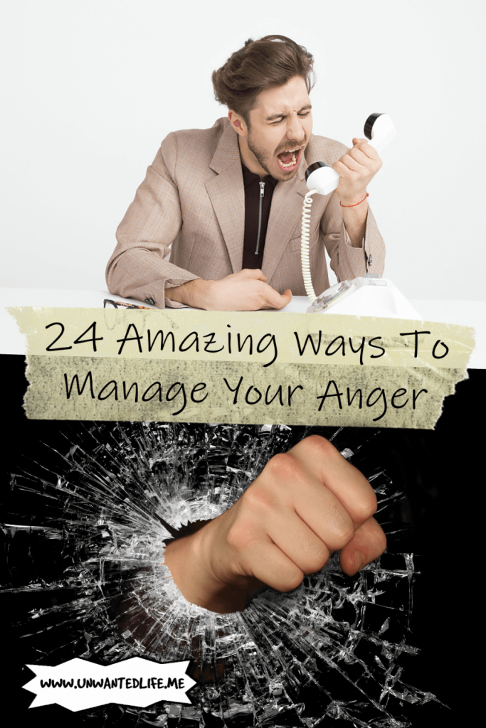 24 Amazing Ways To Manage Your Anger - Unwanted Life