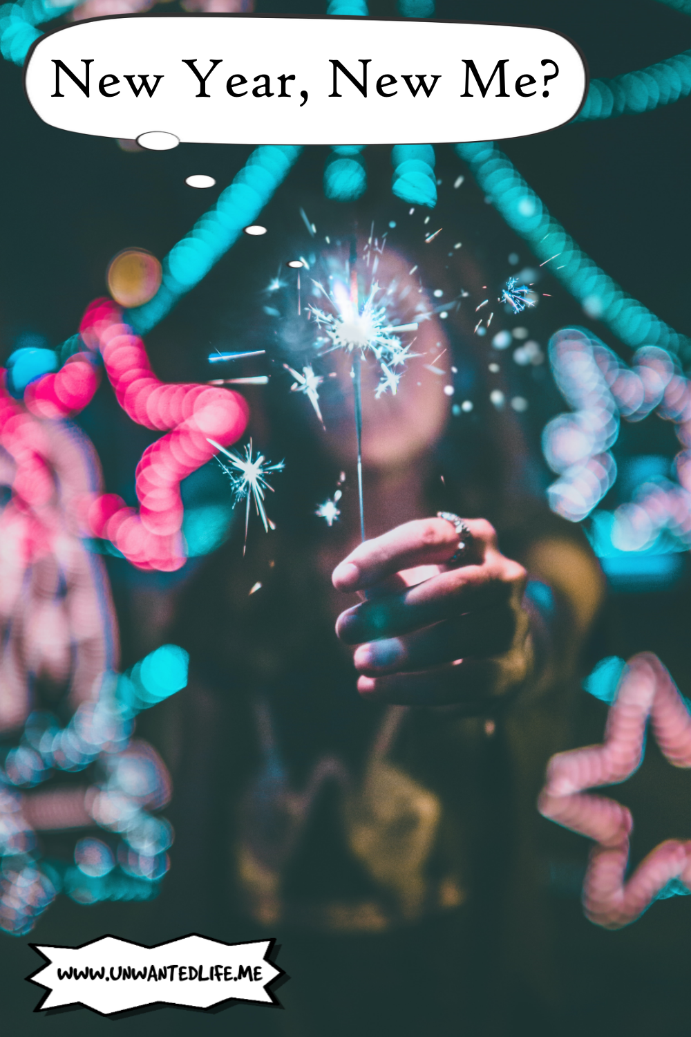 New Year, New Me? - Resolution Advice - Unwanted Life