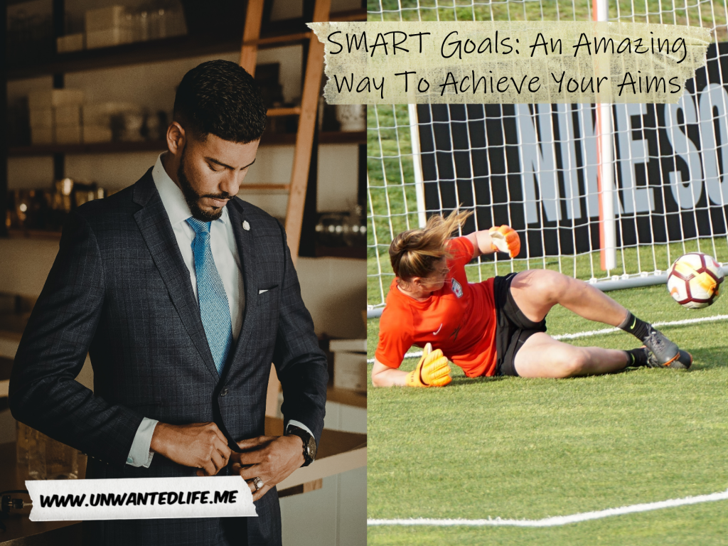SMART Goals: An Amazing Way To Achieve Your Aims