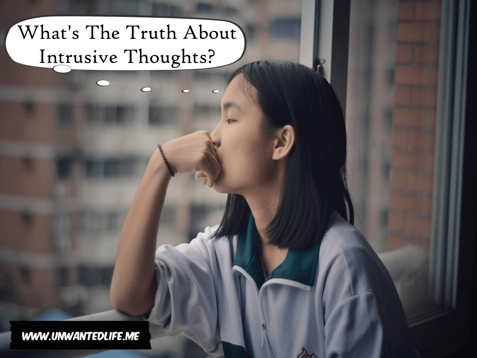 What's The Truth About Intrusive Thoughts? - Unwanted Life