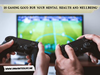 Is Gaming Good For Your Mental Health And Wellbeing?