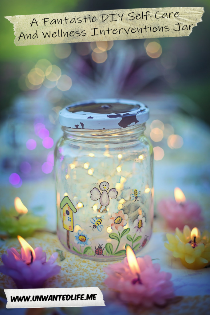 A Fantastic DIY Self-Care And Wellness Interventions Jar
