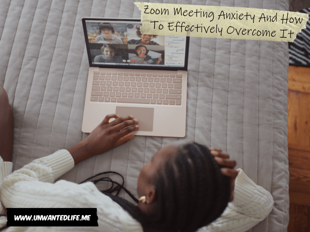 Zoom Meeting Anxiety And How To Effectively Overcome It