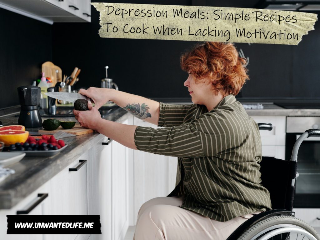 Depression Meals: Simple Meals To Cook When Lacking Motivation