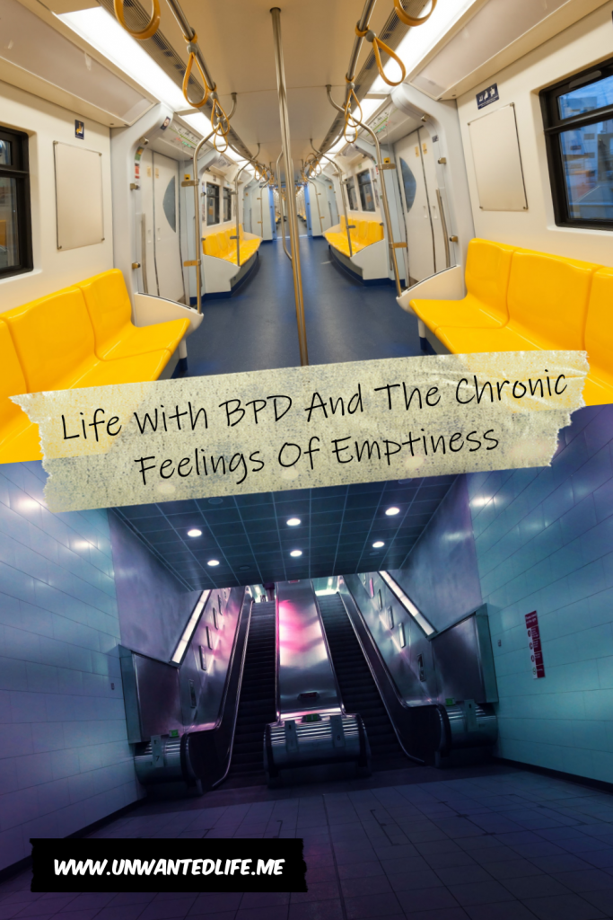 Life With BPD And The Chronic Feelings Of Emptiness - Unwanted Life