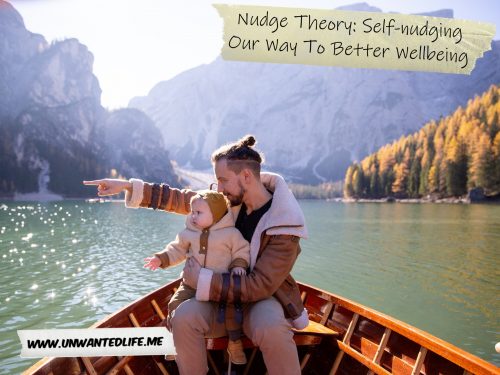 Nudge Theory: Self-nudging Our Way To Better Wellbeing
