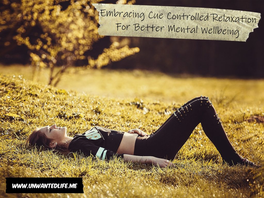 Embracing Cue-Controlled Relaxation For Better Mental Wellbeing