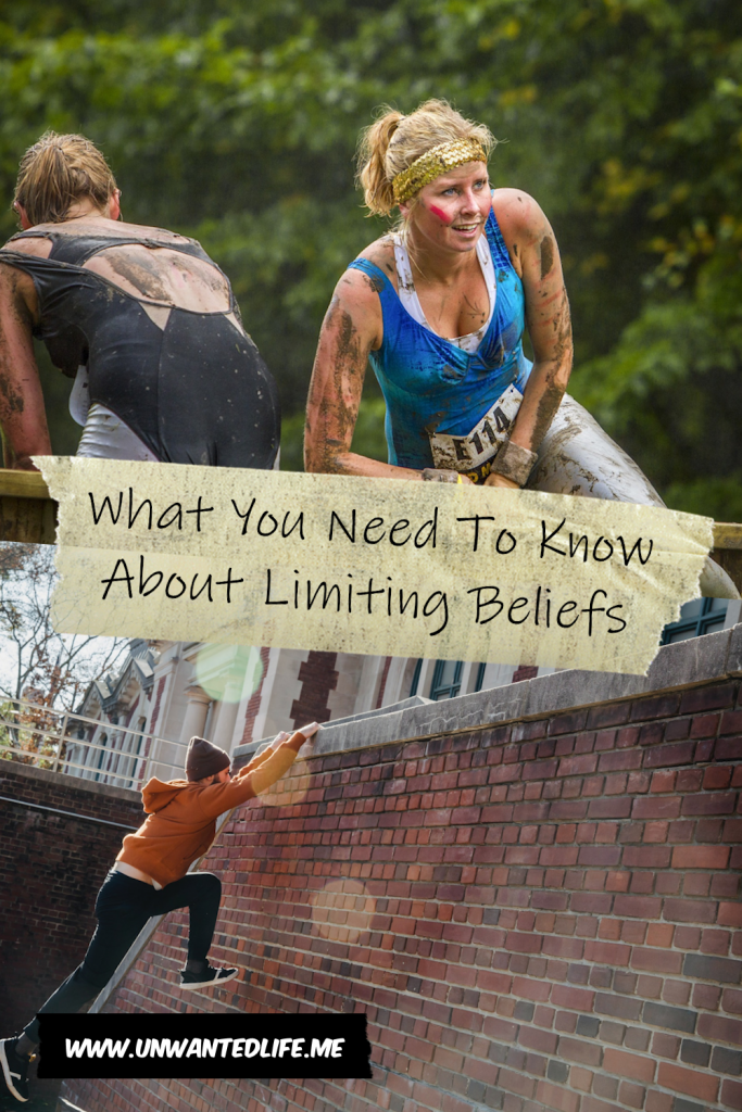 What You Need To Know About Limiting Beliefs - Unwanted Life