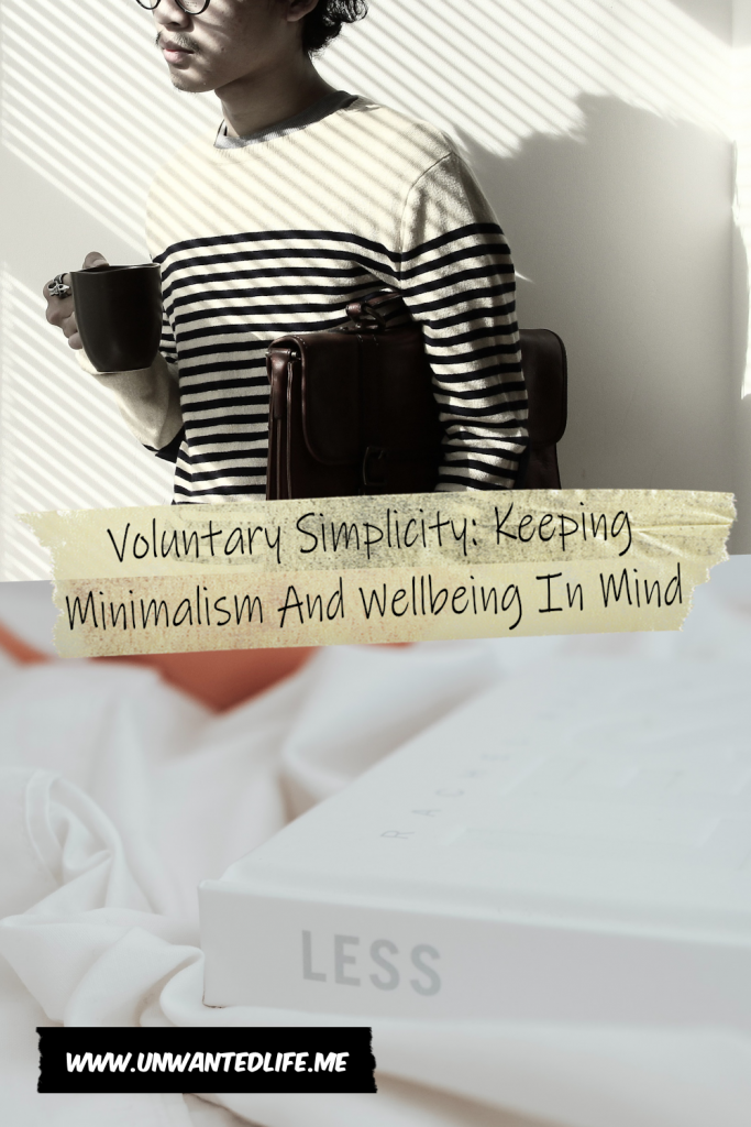 Voluntary Simplicity: Keeping Minimalism And Wellbeing In Mind ...