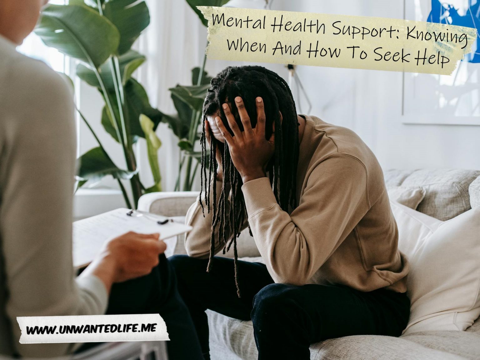 Mental Health Support: Knowing When And How To Seek Help - Unwanted Life